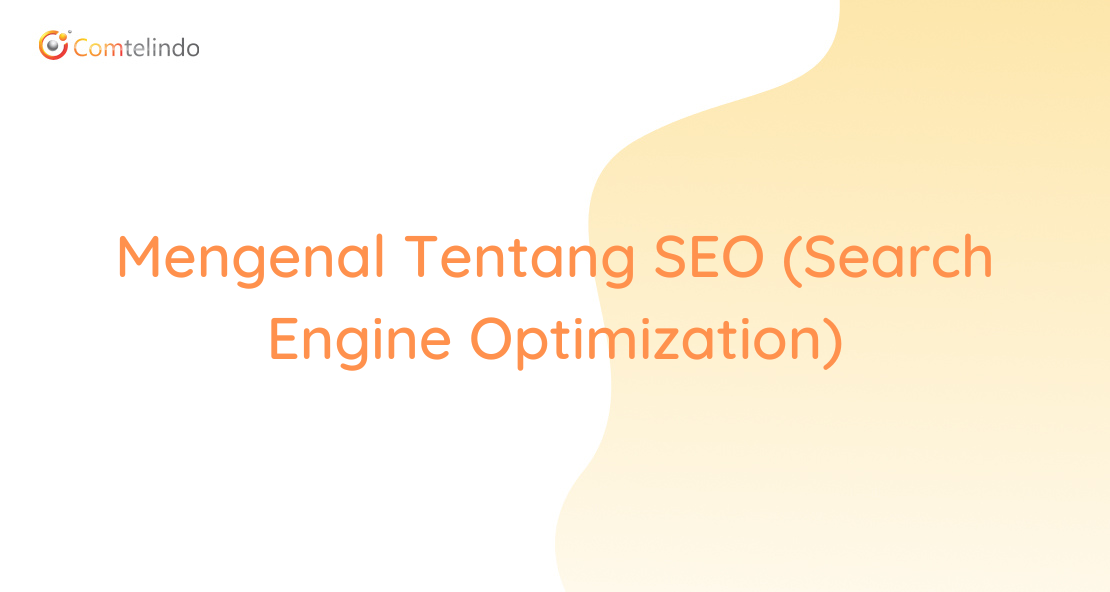 Mengenal Tentang SEO (Search Engine Optimization) - Intynet