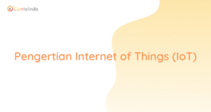 Pengertian Internet of Things (IoT) - Intynet